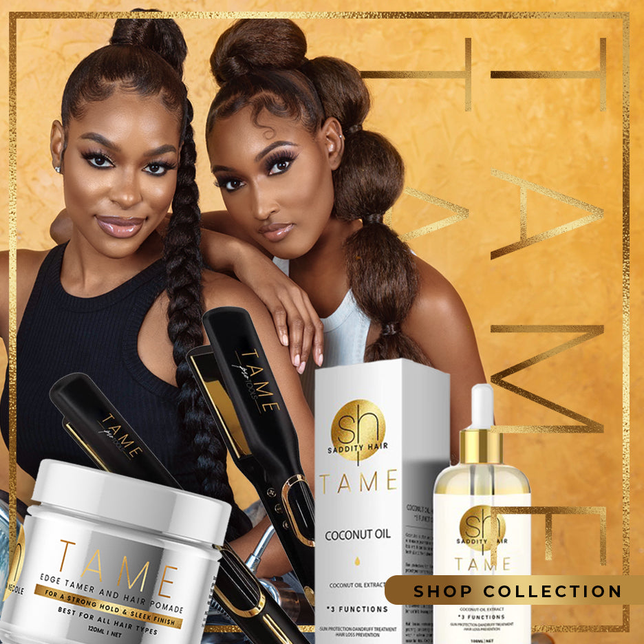 TAME HAIR CARE – SaddityHair & Tame Beauty
